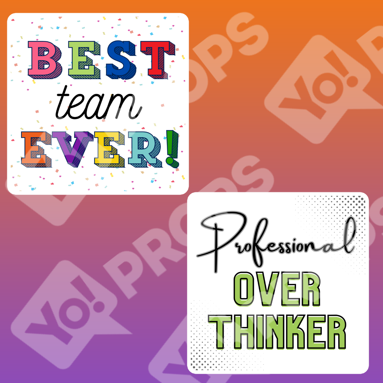 Office Party Prop - Best Team Ever! / Professional Overthinker – Yo Props